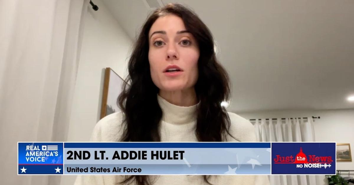 2nd Lt. Addie Hulet tells her story of vaccine mandates in the military ...