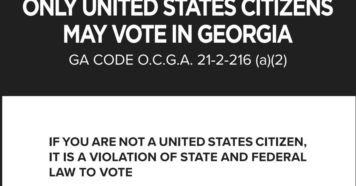 Georgia posts signs at precincts warning non-citizens they may be ...