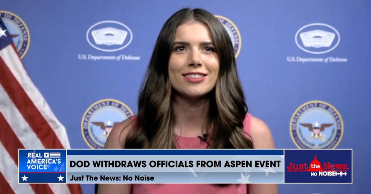 Pentagon pulls speakers from Aspen Security Forum | Just The News