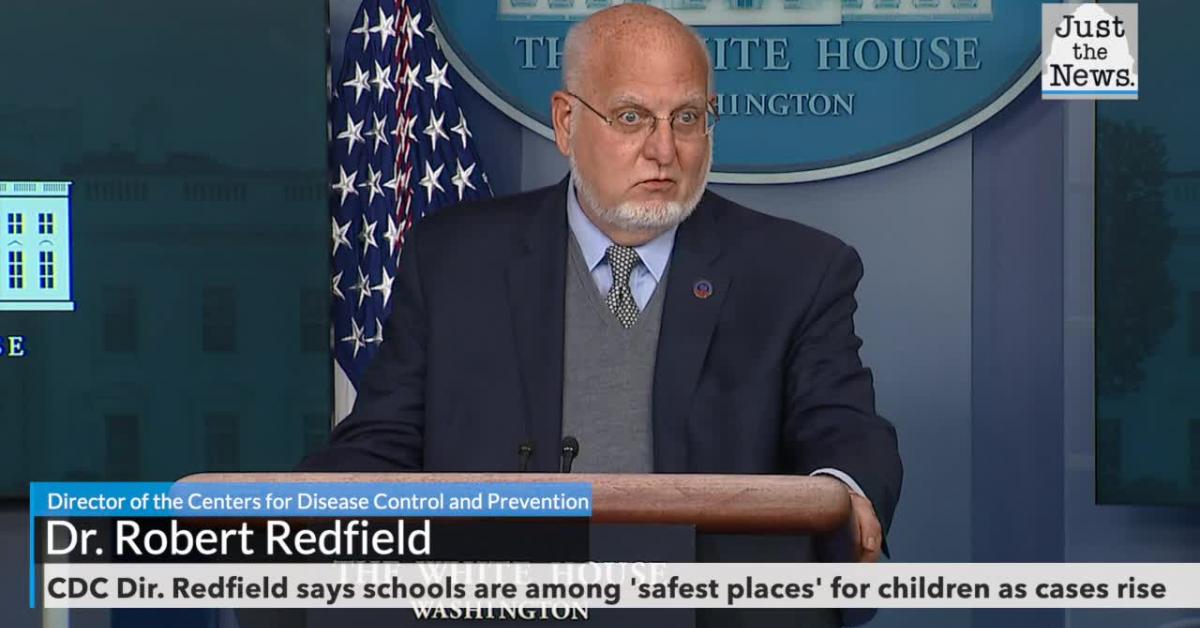 CDC Director Redfield says schools are among 'safest places' for ...