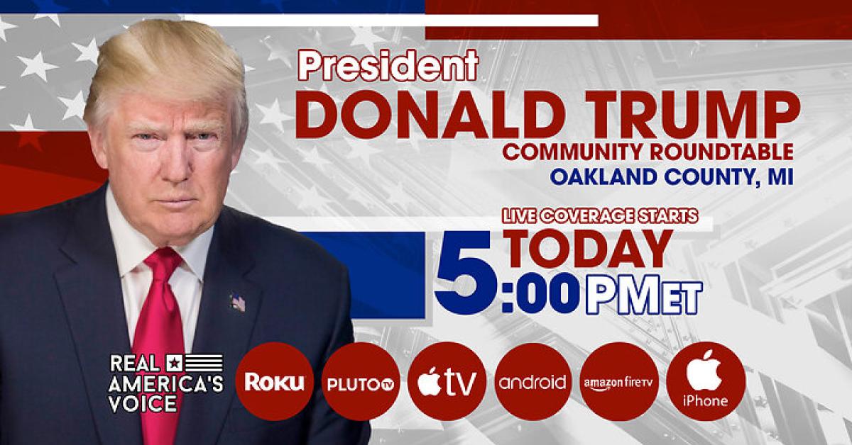 PRESIDENT TRUMP JOINS A COMMUNITY ROUND TABLE IN OAKLAND COUNTY, MI ...