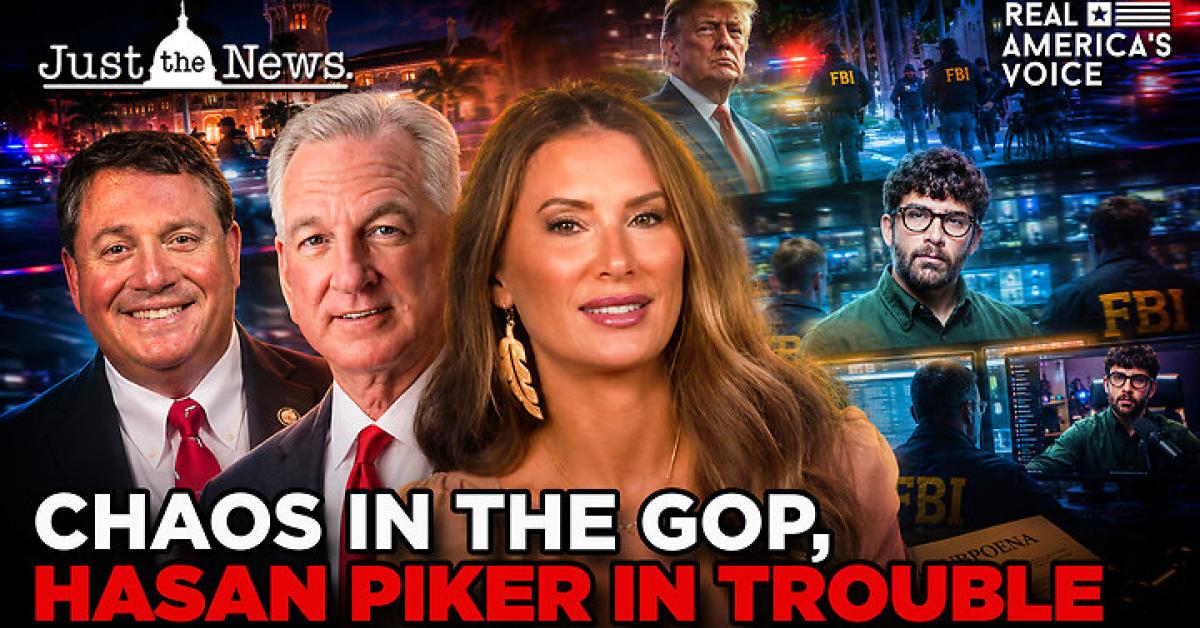 MAR-A-LAGO RAID BOMBSHELL, HASAN PIKER SUBPOENAED | JUST THE NEWS - NO ...